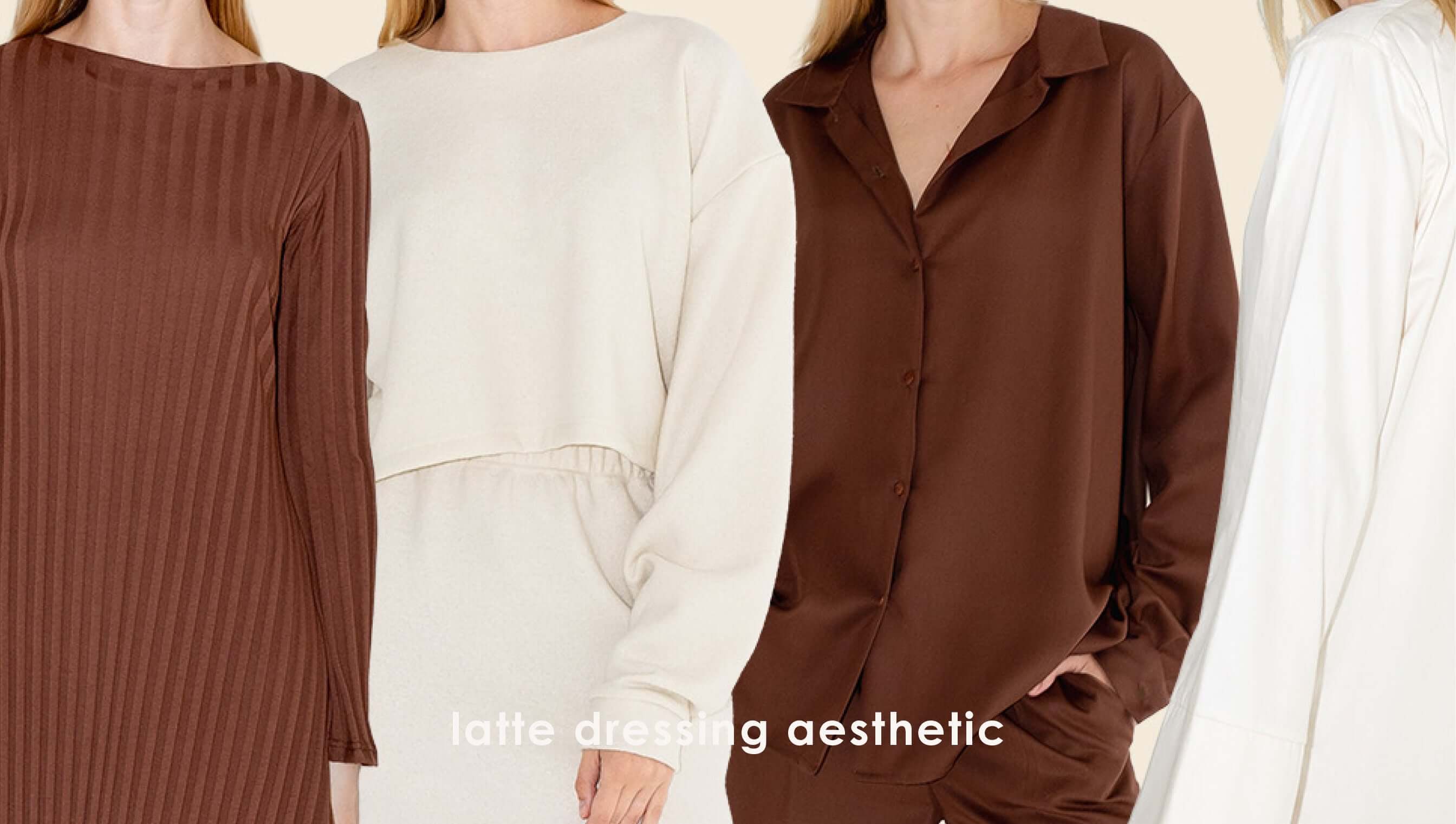 Latte Dressing: Nadčasový módní trend pro každou sezónu